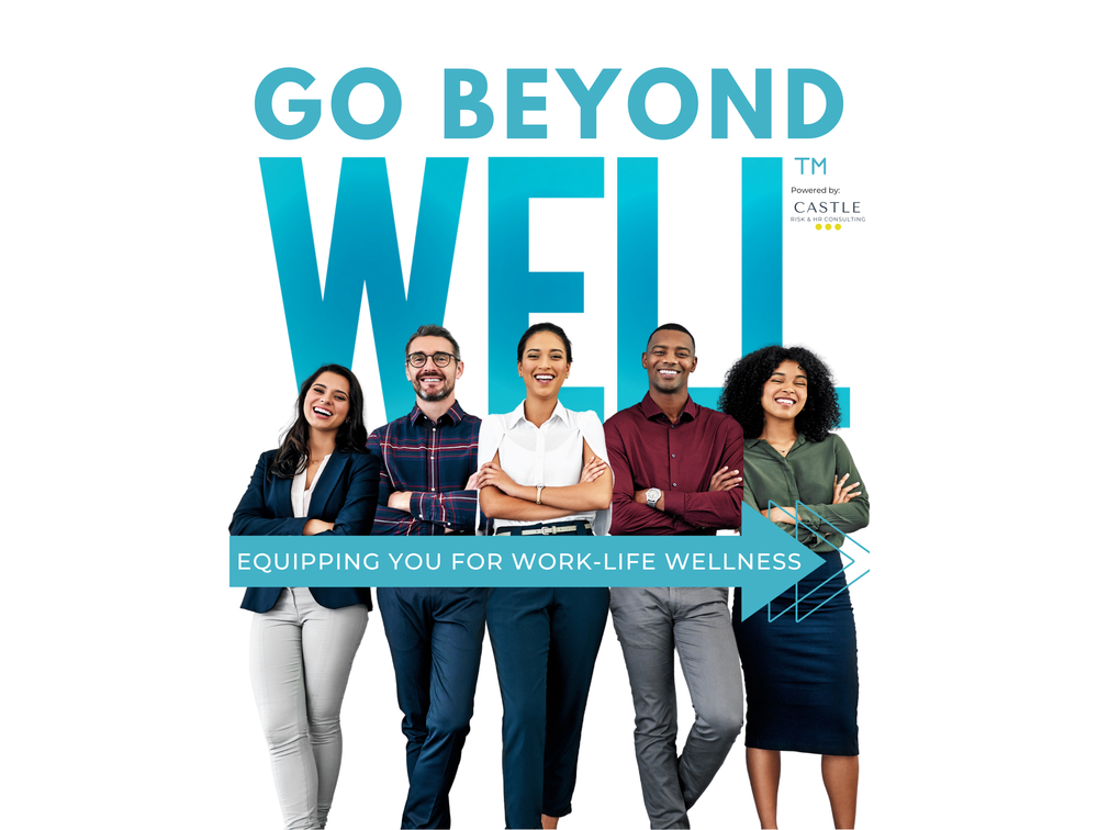 Work-Life Wellness - Go Beyond Well™