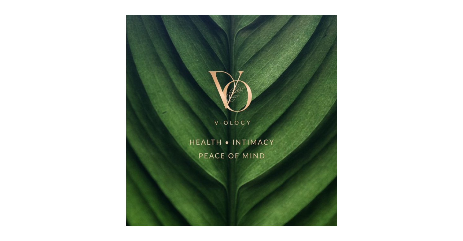 Empowering You on Your Self-care & Intimacy Journey- V-Ology