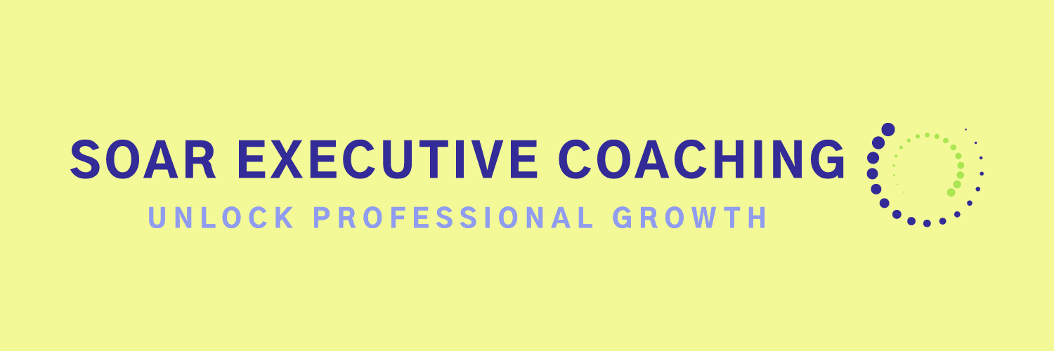 Personal and Professional Success - Soar Executive Coaching